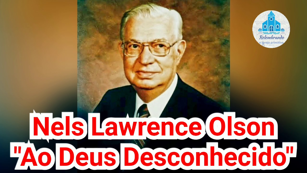 Nels Lawrence Olson TEMA: Ao Deus Desconhecido (Anos 80) Programa Voz ...