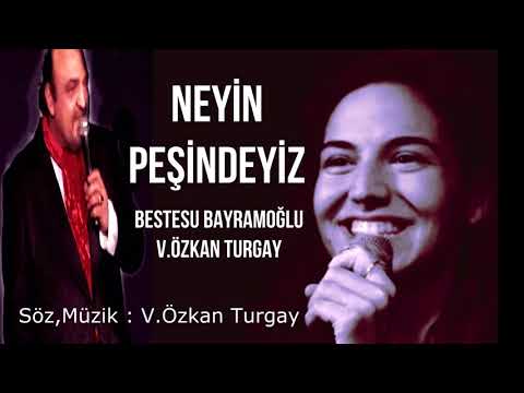 V.özkan Turgay - Ney'in Peşindeyiz neyin