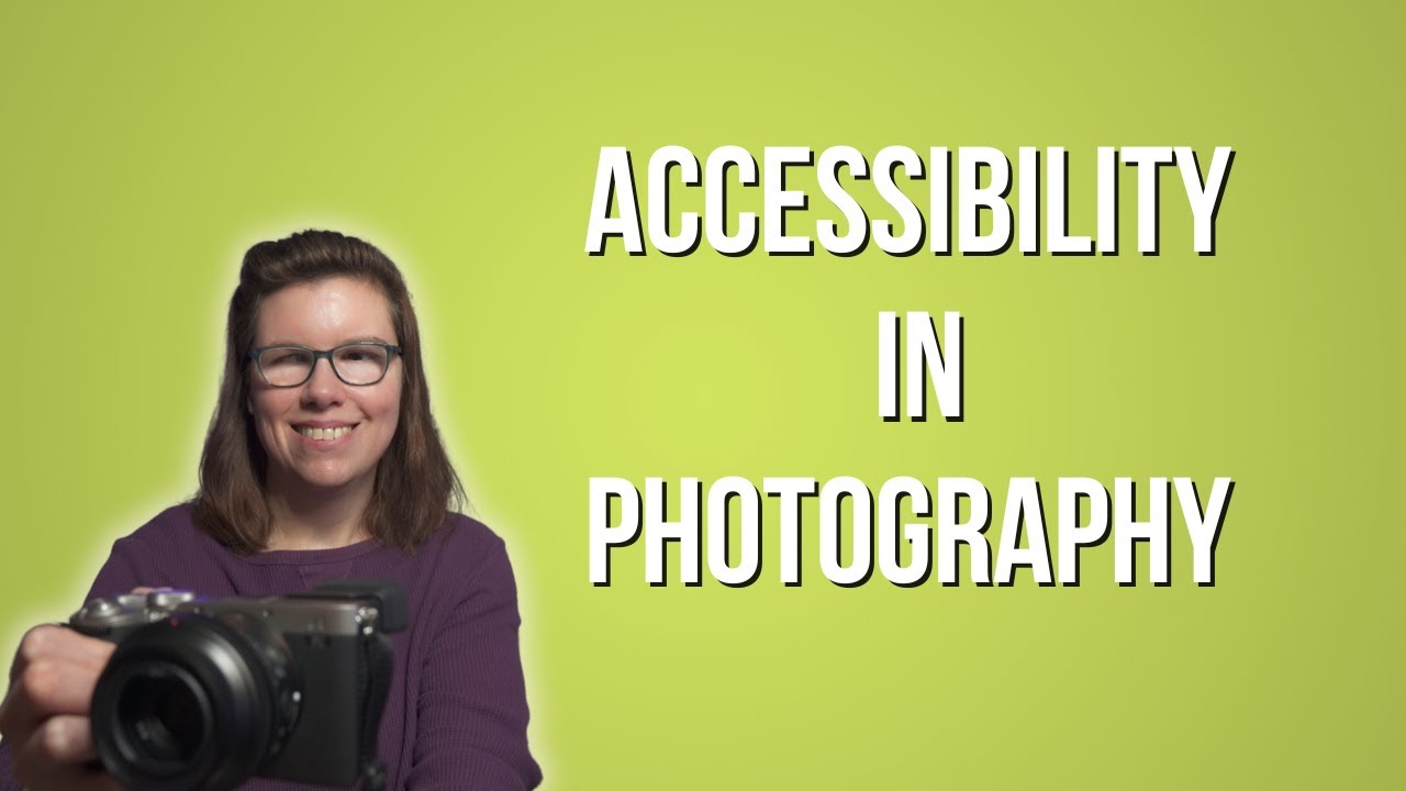 Accessibility for Visually Impaired Photographers - YouTube
