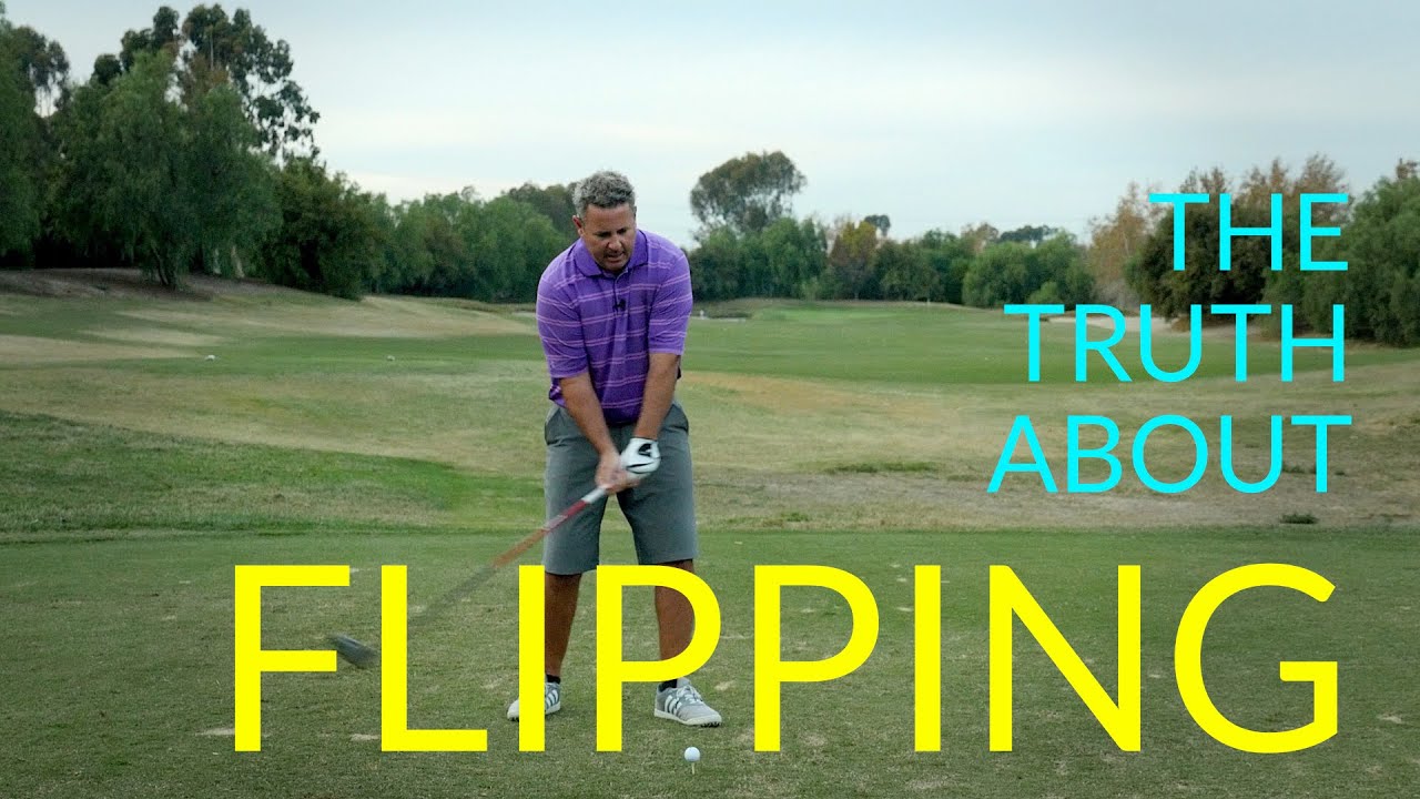 The Flip is not the Fault: the truth about flipping the golf club - YouTube