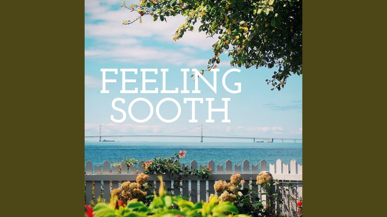 feeling sooth - YouTube