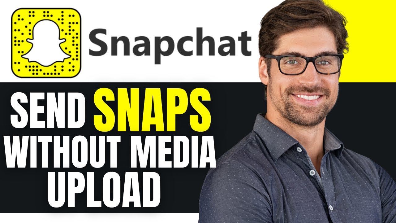 HOW TO SEND SNAPS WITHOUT MEDIA UPLOAD ON SNAPCHAT - PRIVACY TRICK ...