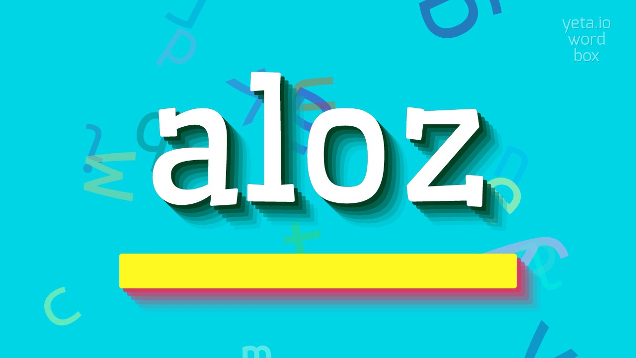 How to say "aloz"! (High Quality Voices) - YouTube