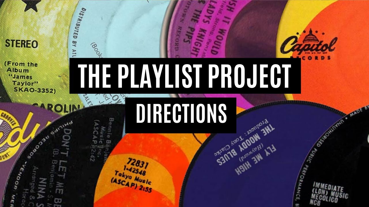 Playlist Project Directions - YouTube