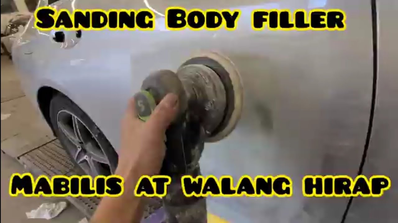 Sanding Body filler, firstime super hirap,ngayon easy nalang kabayan ...