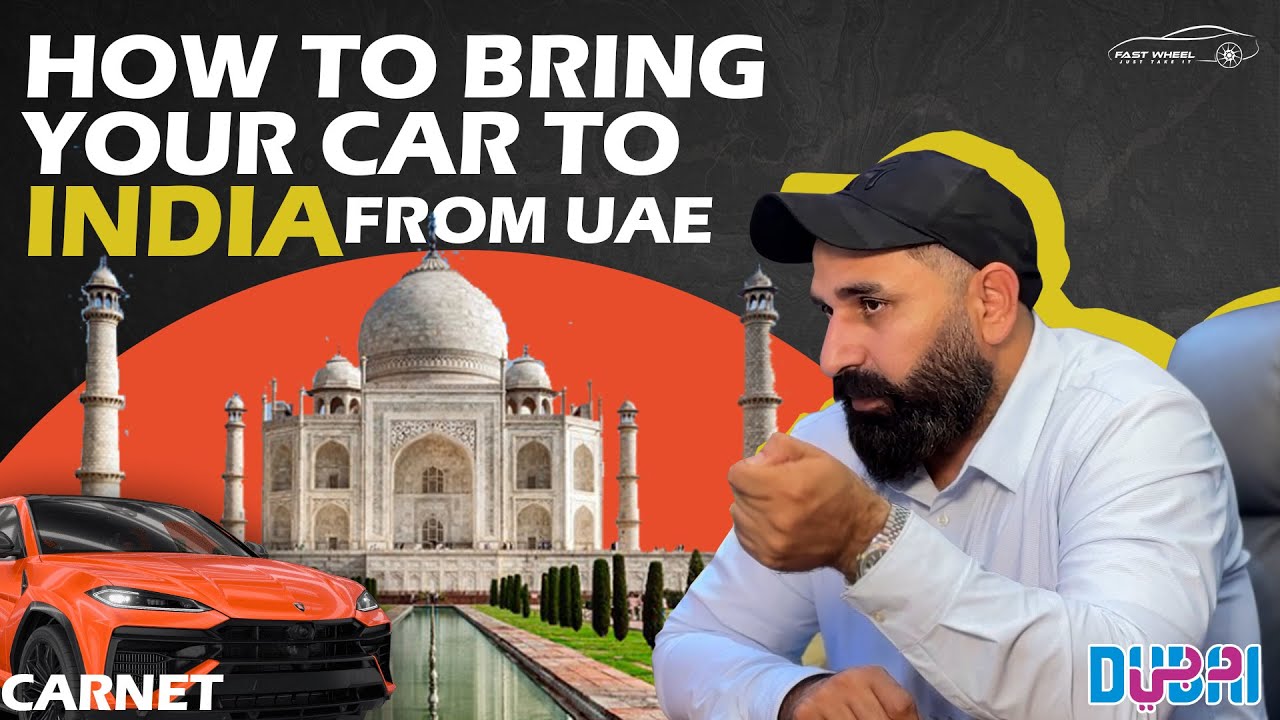 Take Your Car to India for 6 Months | A Carnet Guide by Fast Wheel ft ...