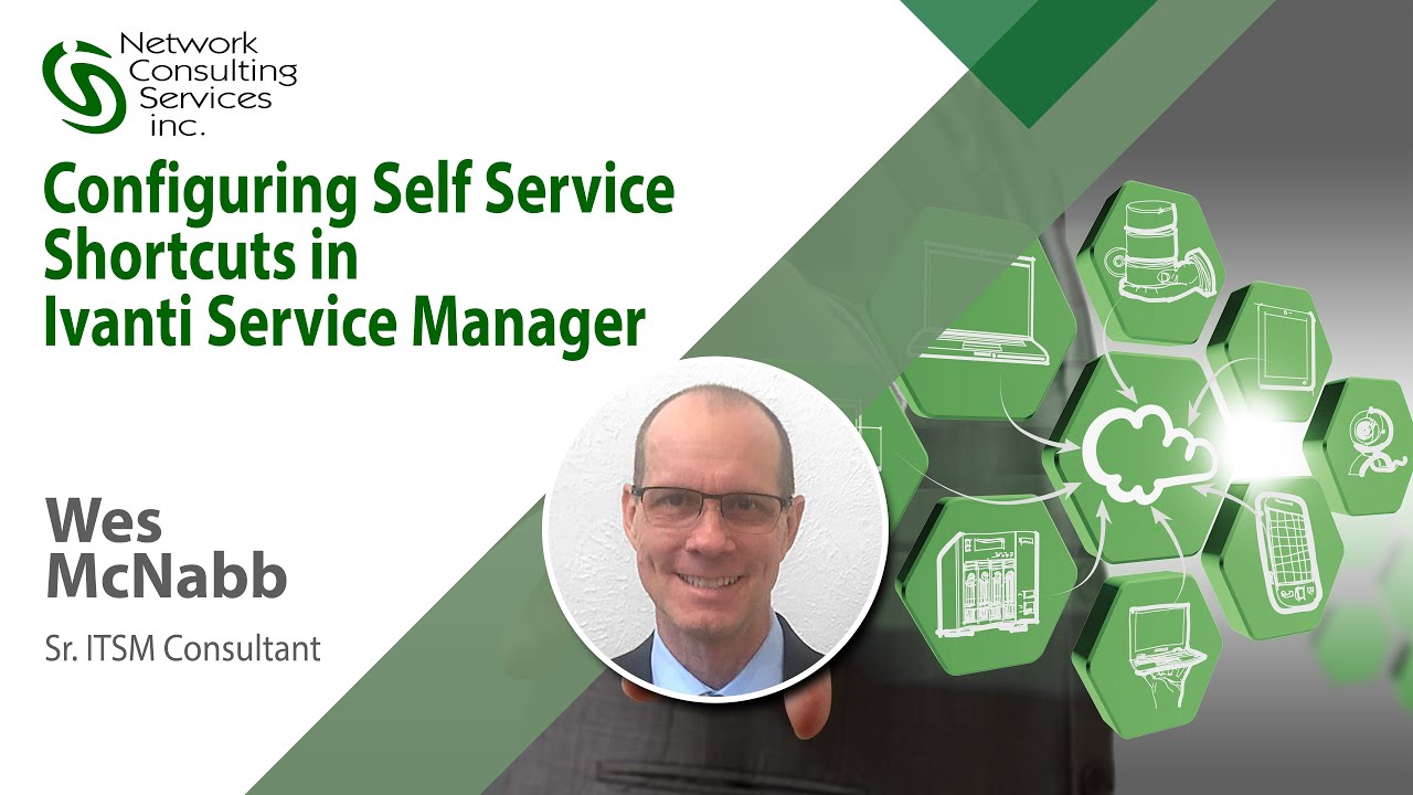 Tutorial: Configuring Self Service Shortcuts in Ivanti Service Manager ...