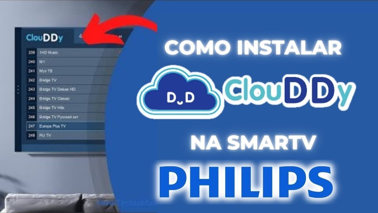 Configurar Clouddy.tv na Smart Philips - YouTube