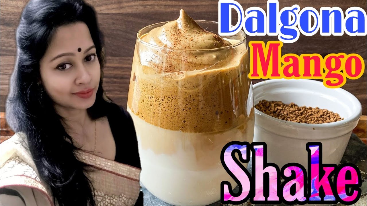 Bengali vlog # Mango shake || Like Never Before || Dalgona Mango Shake ...