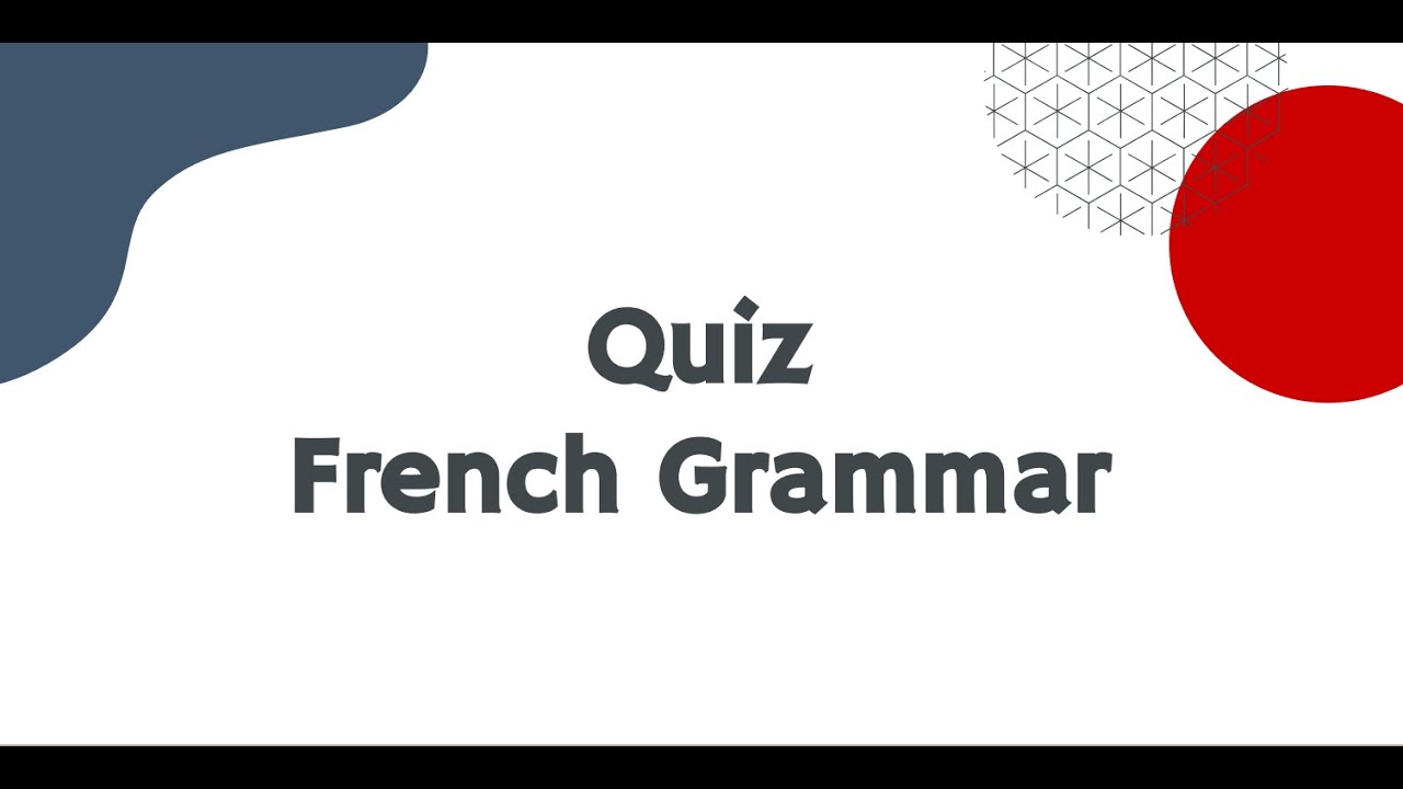 French Grammar Quiz - YouTube