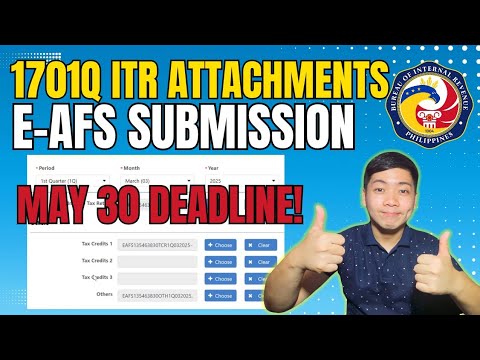 BIR INCOME TAX RETURN - 1701Q 1st Quarter How to submit Attachments ONLINE using eAFS - YouTube