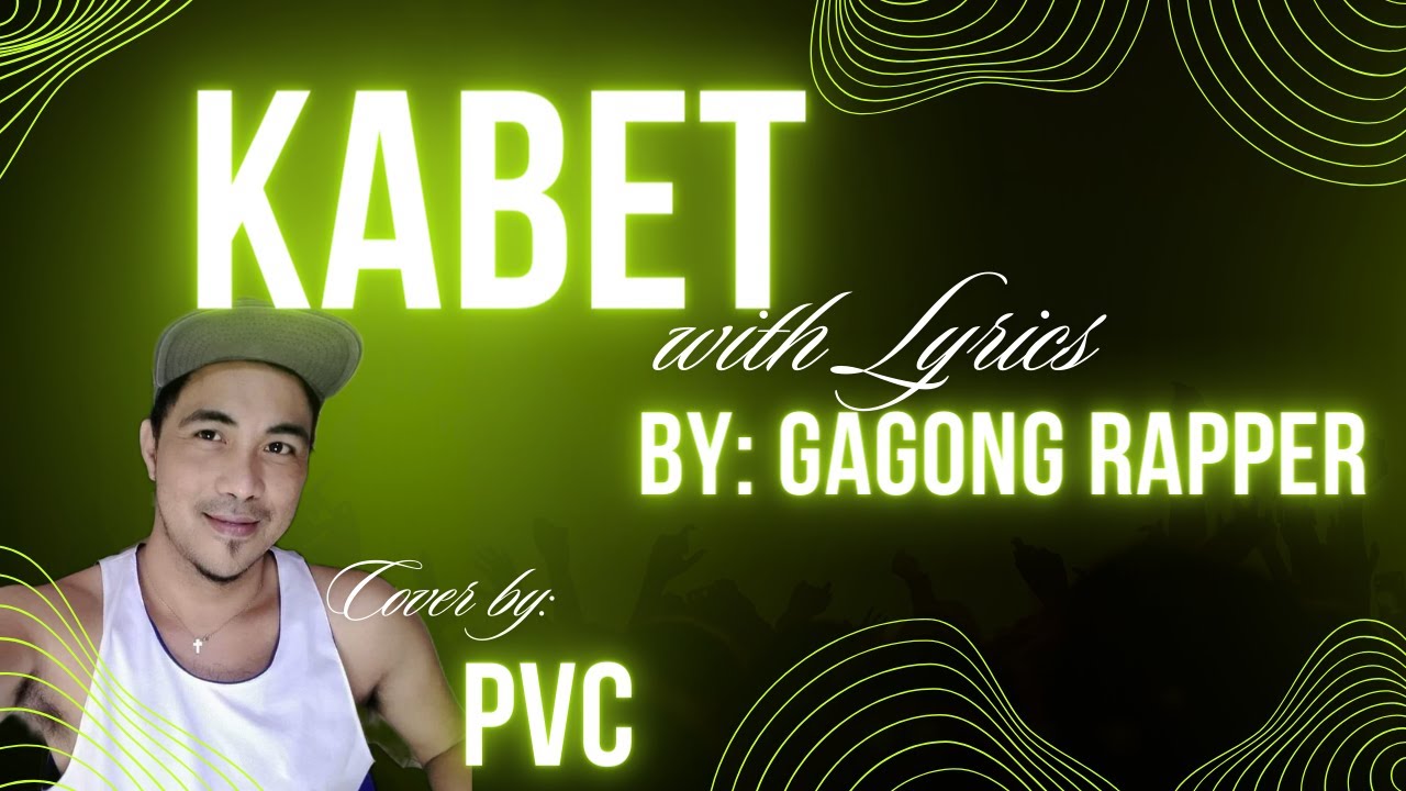 KABET Lyrics || Gagong Rapper || Cover by: PVC || LS Akyaterz Highlights || PVC Funny Moments ...