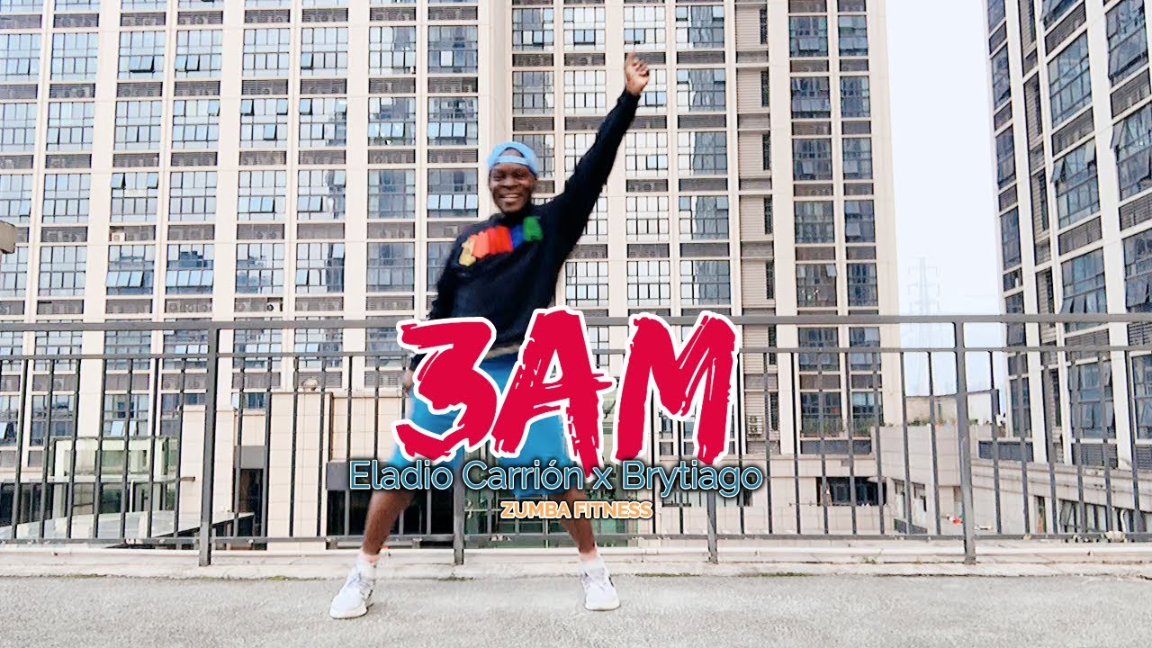 3 AM – Eladio Carrión x Brytiago (Zumba Choreography) - YouTube
