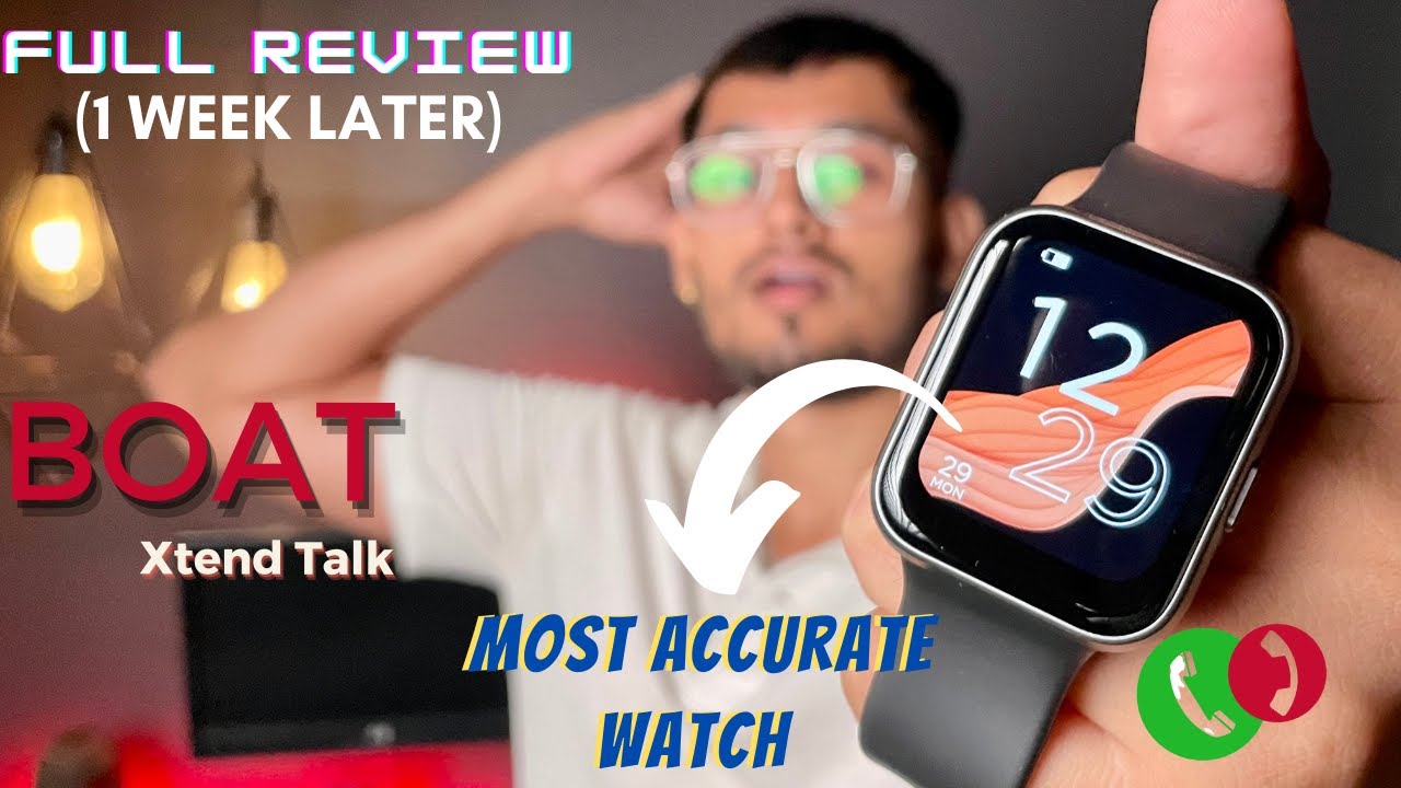 Best Calling Smartwatch Under 3000 || Boat Xtend Talk Review ( Better than Boat Wave connect ...