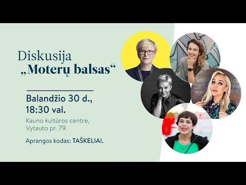 Diskusija „Moterų balsas“