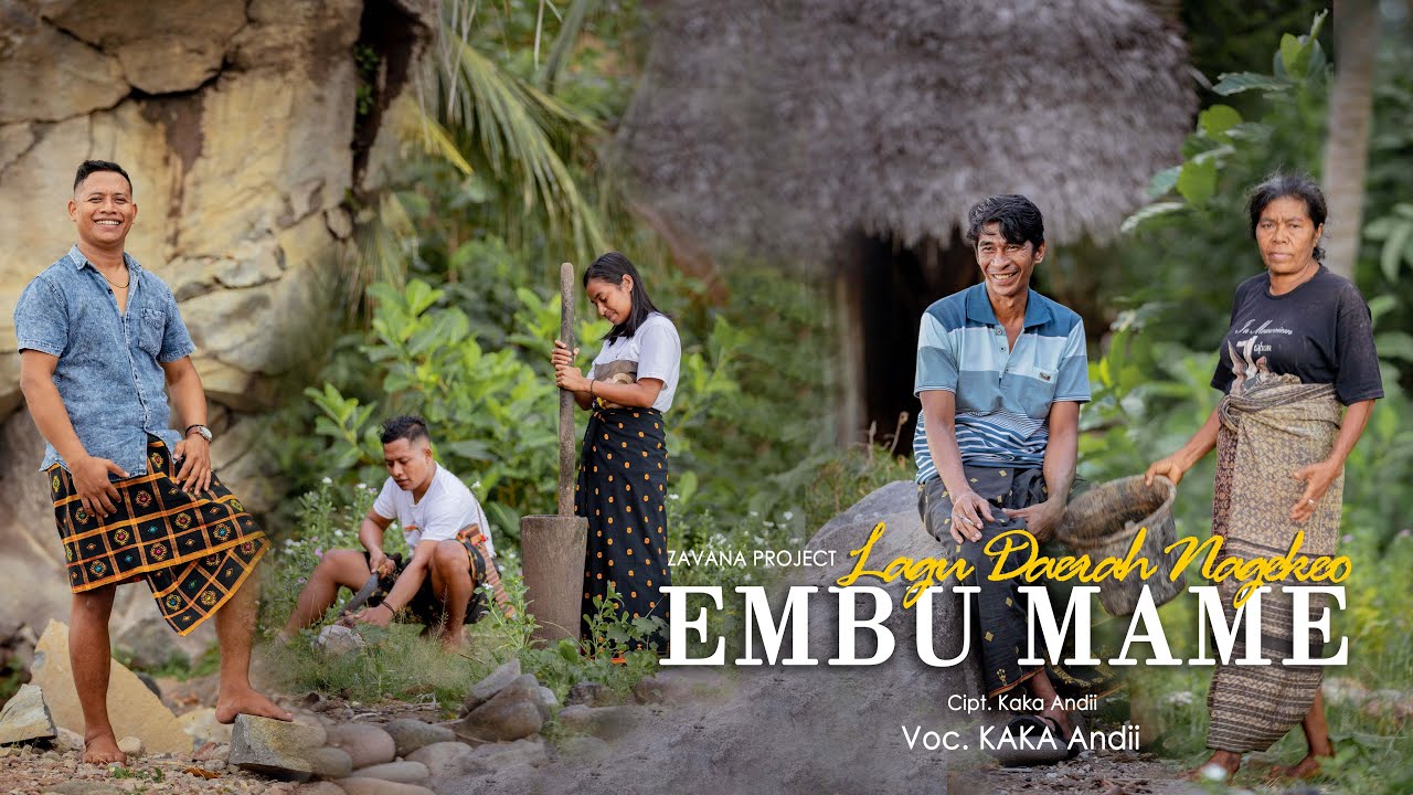 EMBU MAME | Kaka Andii | (Lagu Daerah Nagekeo) - YouTube