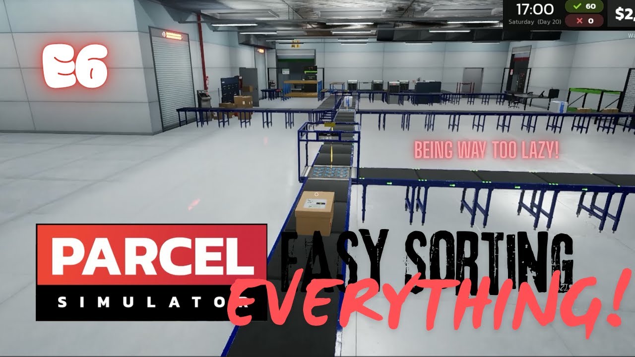 Parcel Simulator E6 Being lazy with full automation - YouTube