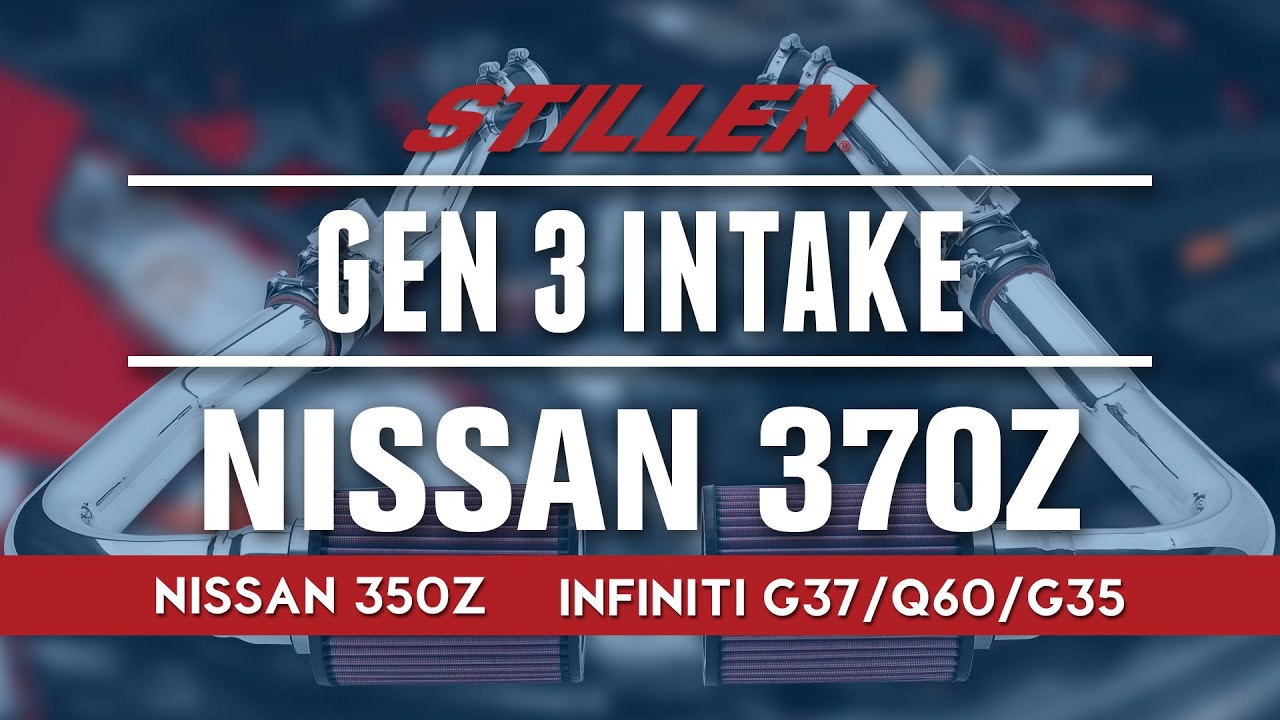 Nissan 370Z STILLEN® Gen 3 Intake | Nissan 350Z & Infiniti G37/Q60/G35 ...