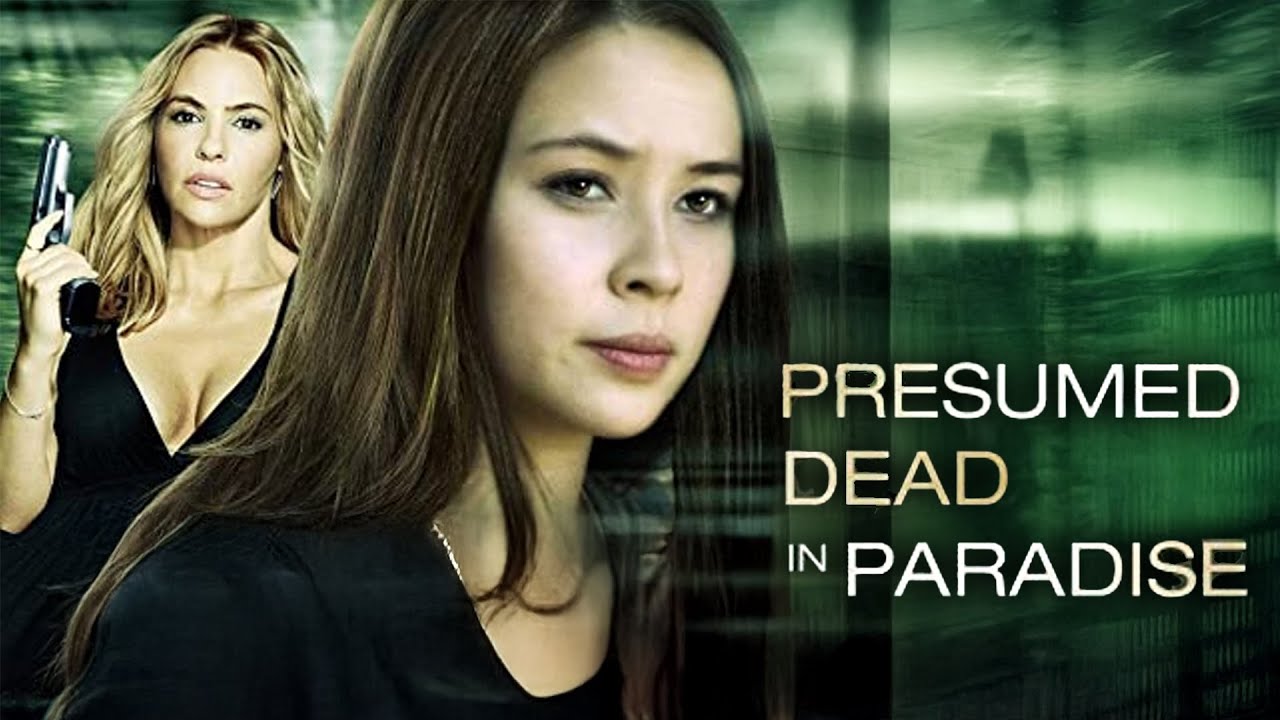 Presumed Dead in Paradise (2014) [Thriller] [Drama] 🌴 Sinister Secrets ...