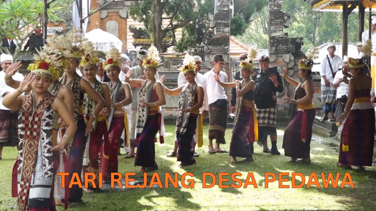 Tari Rejang Desa Pedawa (Rejang Beneh, Rejang Depa, Rejang Galuh ...