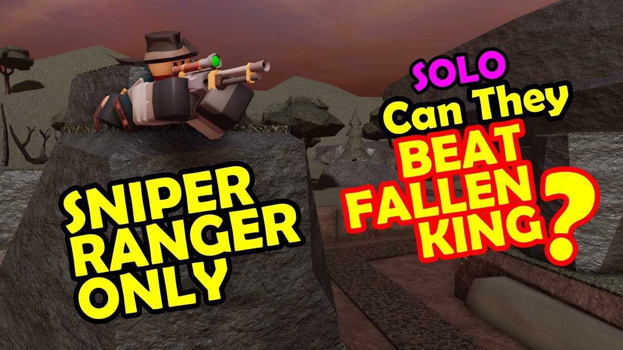 tds ranger rework and Sniper beat Fallen King - Tower Defense Simulator ...
