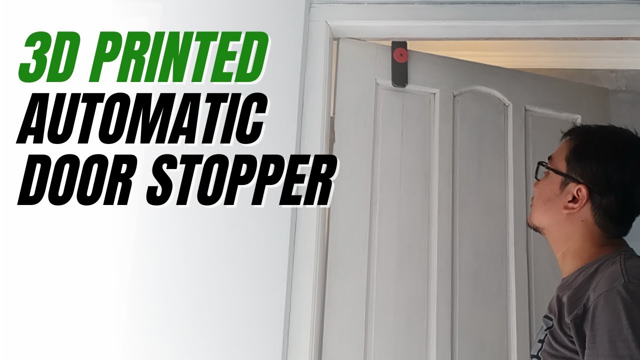 3d printed automatic door stopper - babyproofing my home the 3d ...