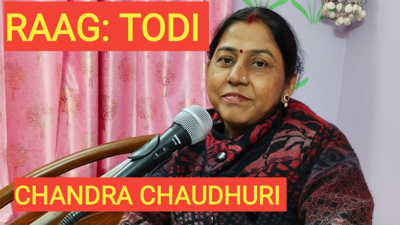RAAG: TODI: Presented by Chandra Chaudhuri - YouTube