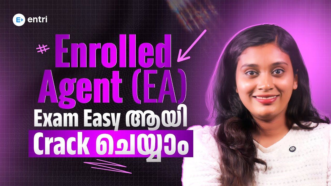 Enrolled Agent (EA) Exam Easy ആയി Crack ചെയ്യാം!|Step-by-Step Guide to ...