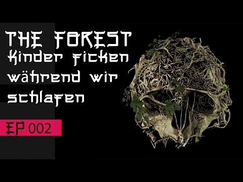 The Forest Episode #002: Kinder ficken während wir schlafen