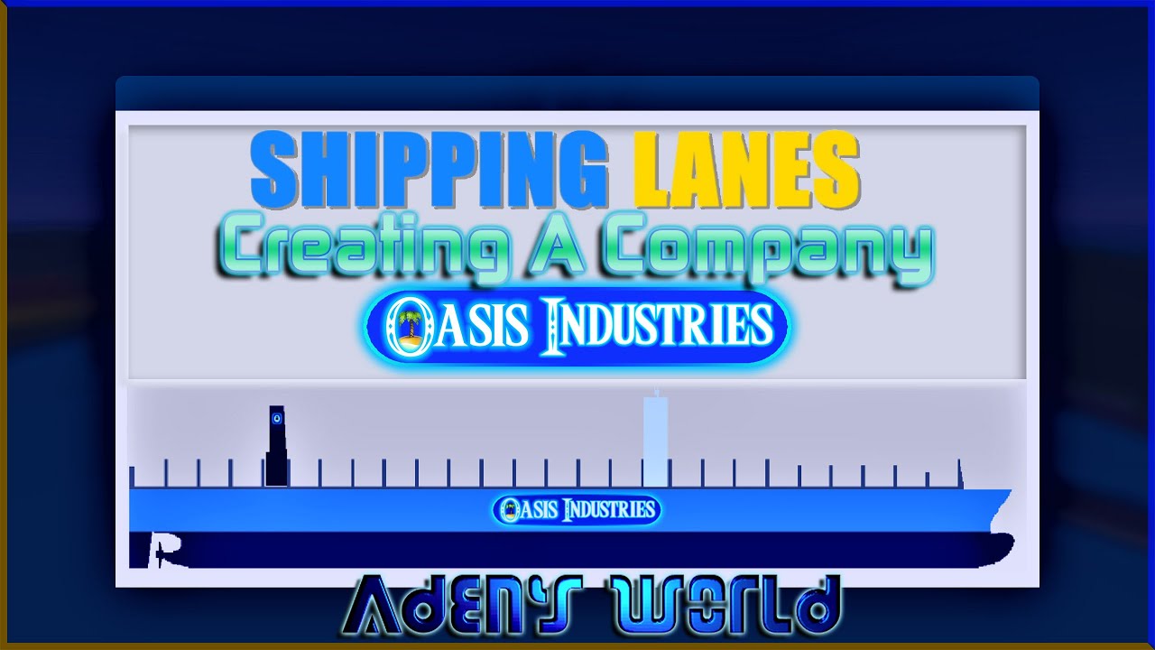 Creating My First Company! Shipping Lanes! Roblox! - YouTube