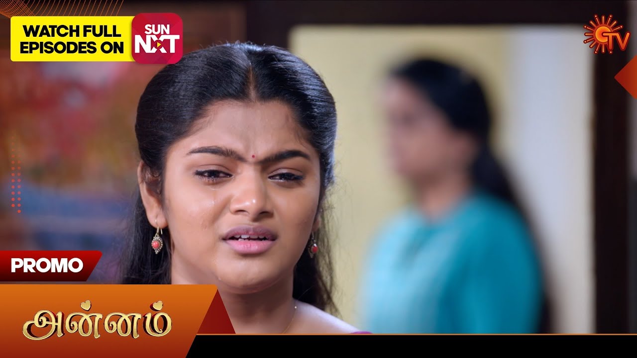 Annam- Promo | 10 Jan 2025 | Tamil Serial | Sun TV - YouTube