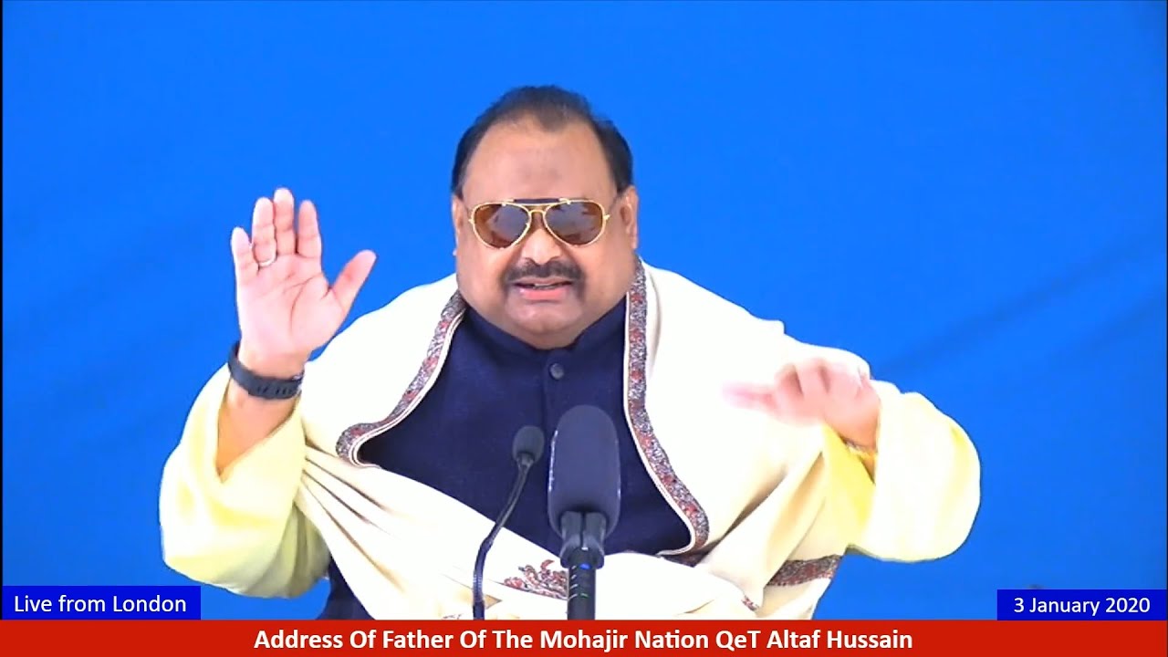 LIVE: Address of Father of the Mohajir Nation QeT Altaf Hussain - 3 Jan ...