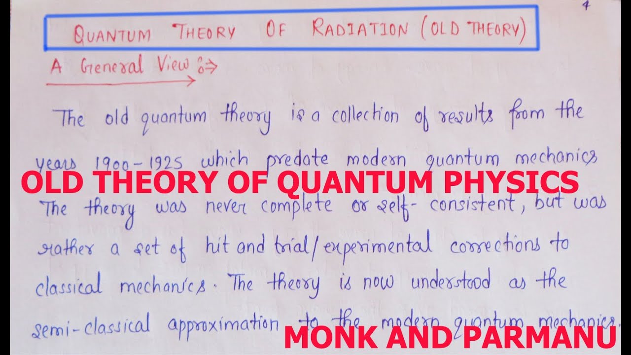 QUANTUM THRORY OF RADATION II OLD QUANTUM THEORY II QUANTUM PHYSICS II ...