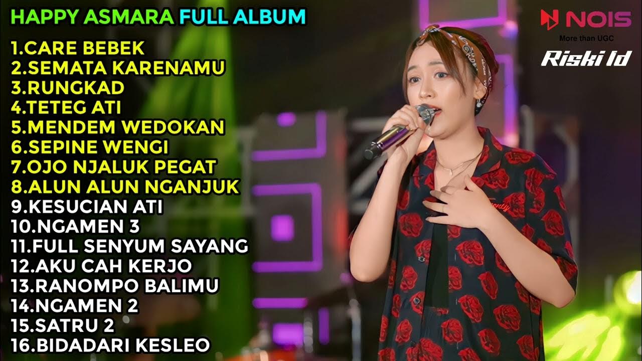 HAPPY ASMARA "CARE BEBEK" FULL ALBUM TERBARU 2022 - YouTube