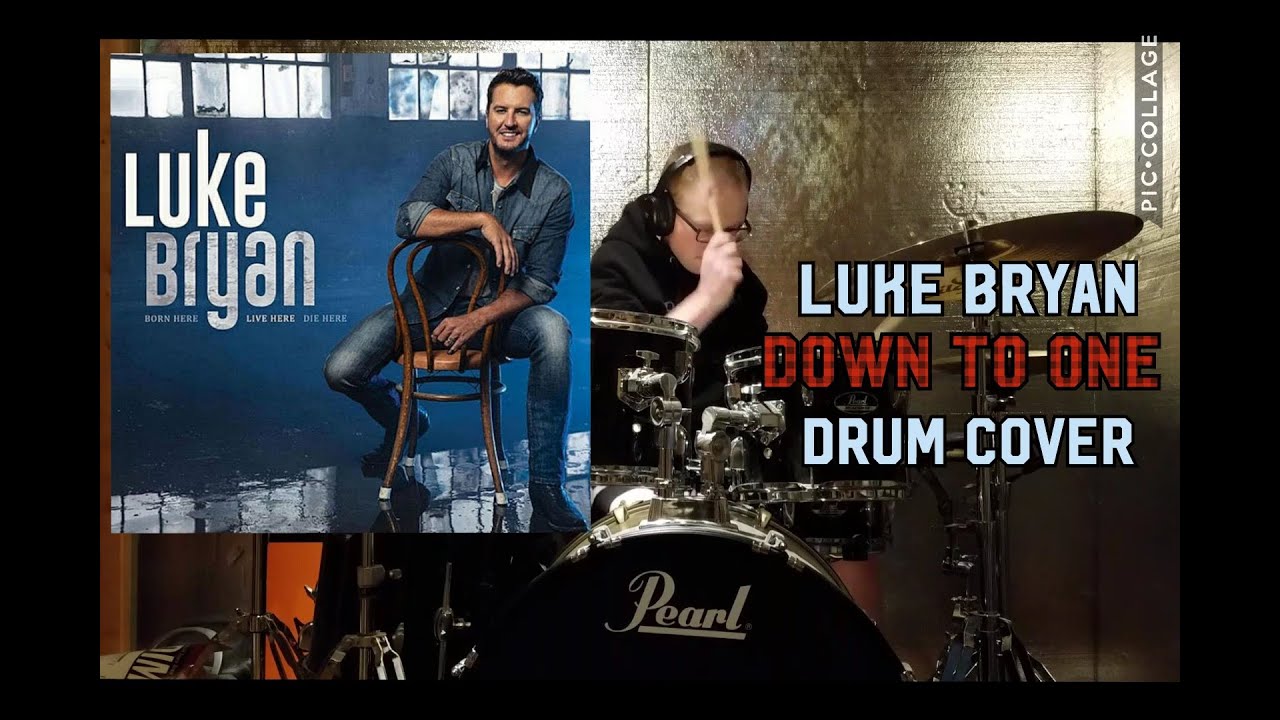 Luke Bryan Down To One (Drum cover) - YouTube