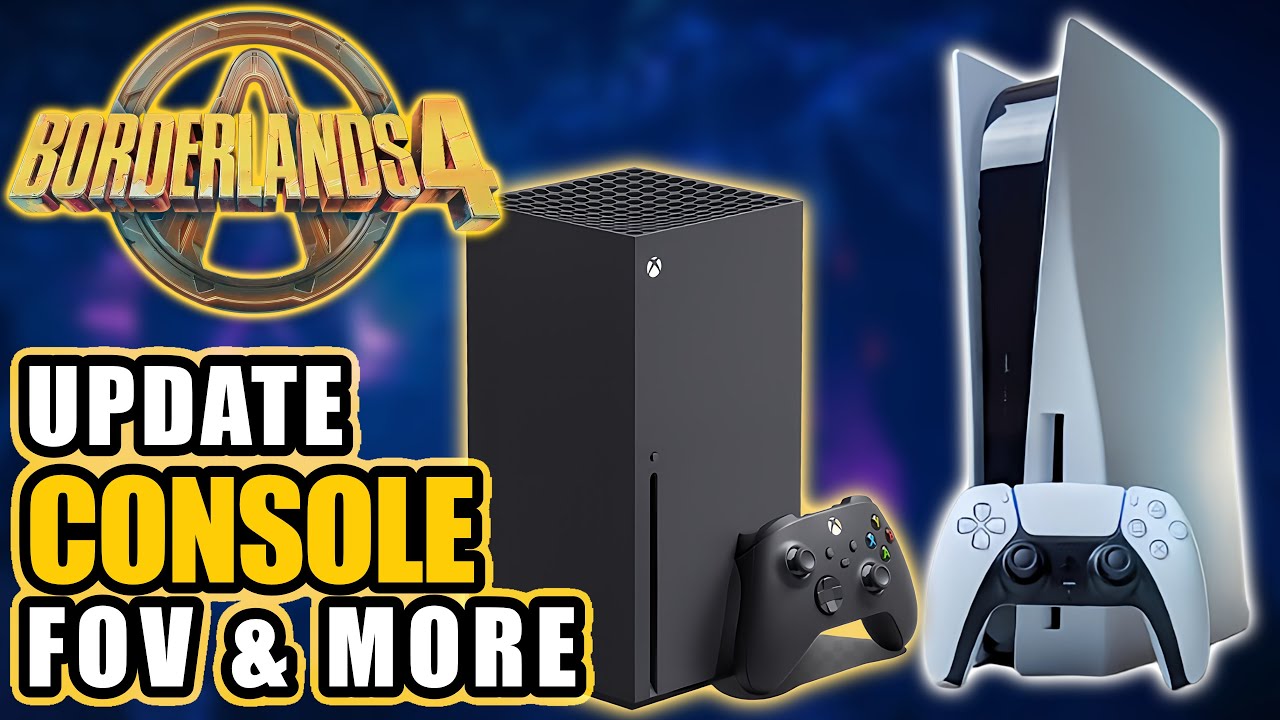 BORDERLANDS 4: New UPDATE, Consoles FOV, Characters balance & More ...