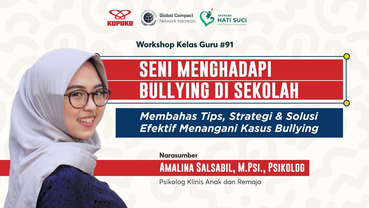 Kupuku Workshop #91: Seni Menghadapi Bullying di Sekolah - YouTube
