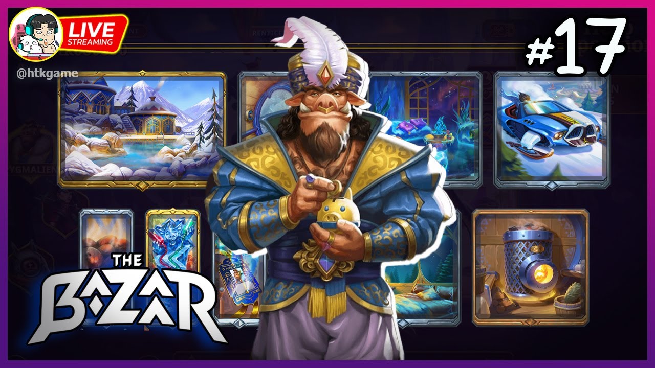 🔴#17 The Bazaar : 3 ván 10 win - Lên Rank Vàng EZ - Pygmalien - YouTube