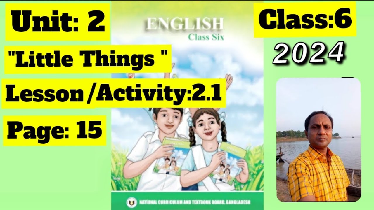 Class:6,[English] Unit:2"Little Things"Activity/Lesson:2.1,Page:15[2024 ...