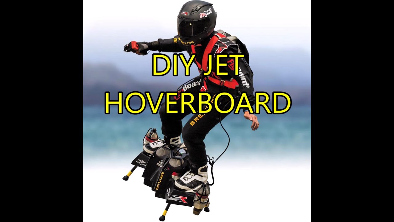 DIY Flyboard Air - Jet Hoverboard - Principles and Jet Part Numbers ...