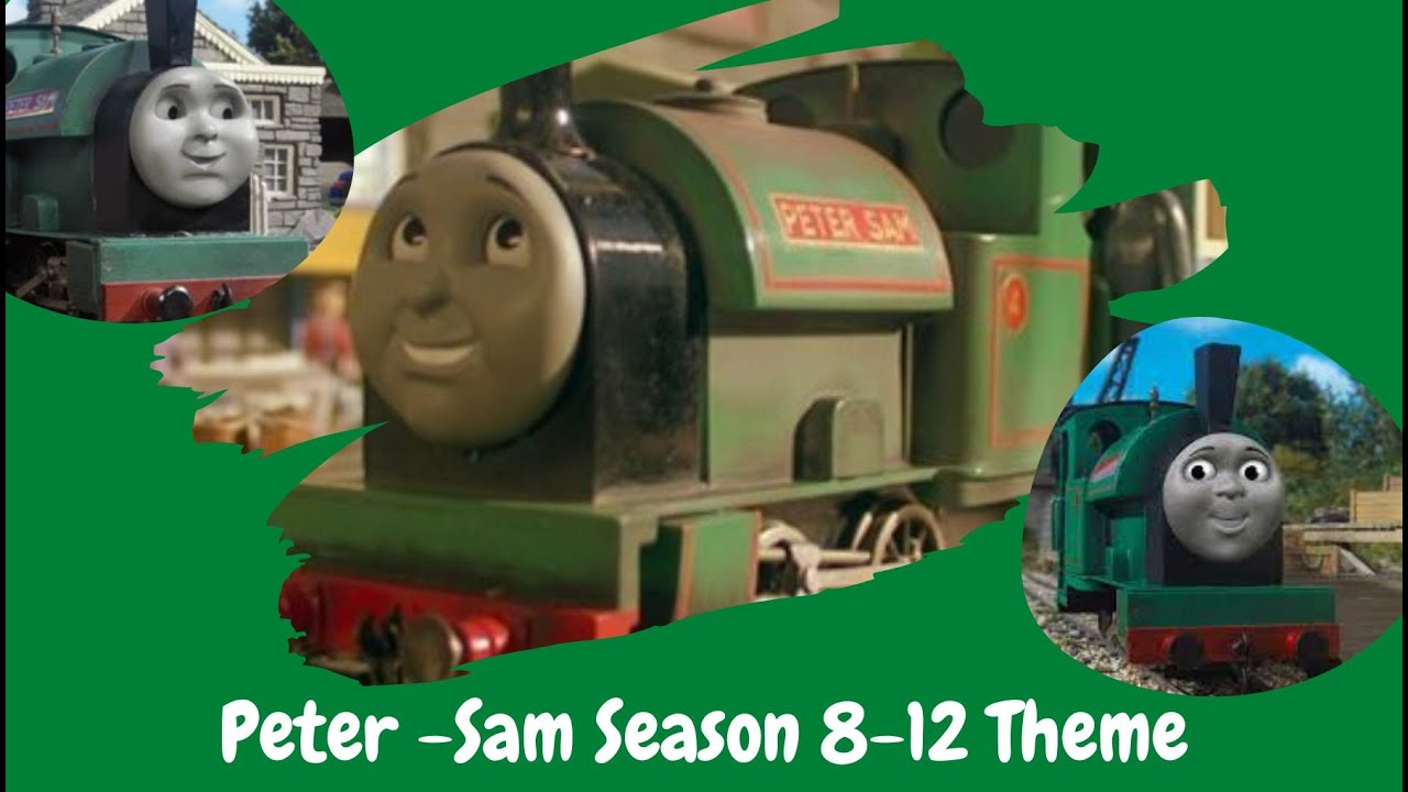 Thomas & Friends | Peter -Sam Season 8-12 Theme - YouTube