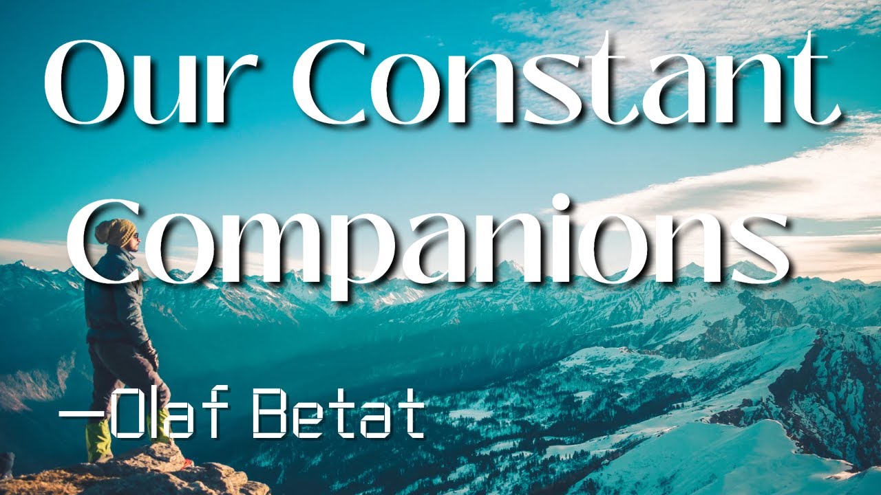 Our Constant Companions -Olaf Brown - YouTube