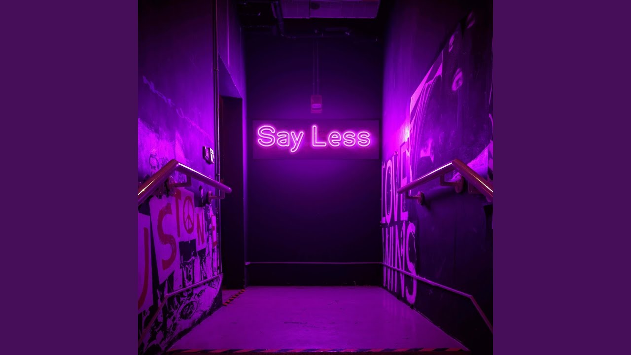 Say Less - YouTube