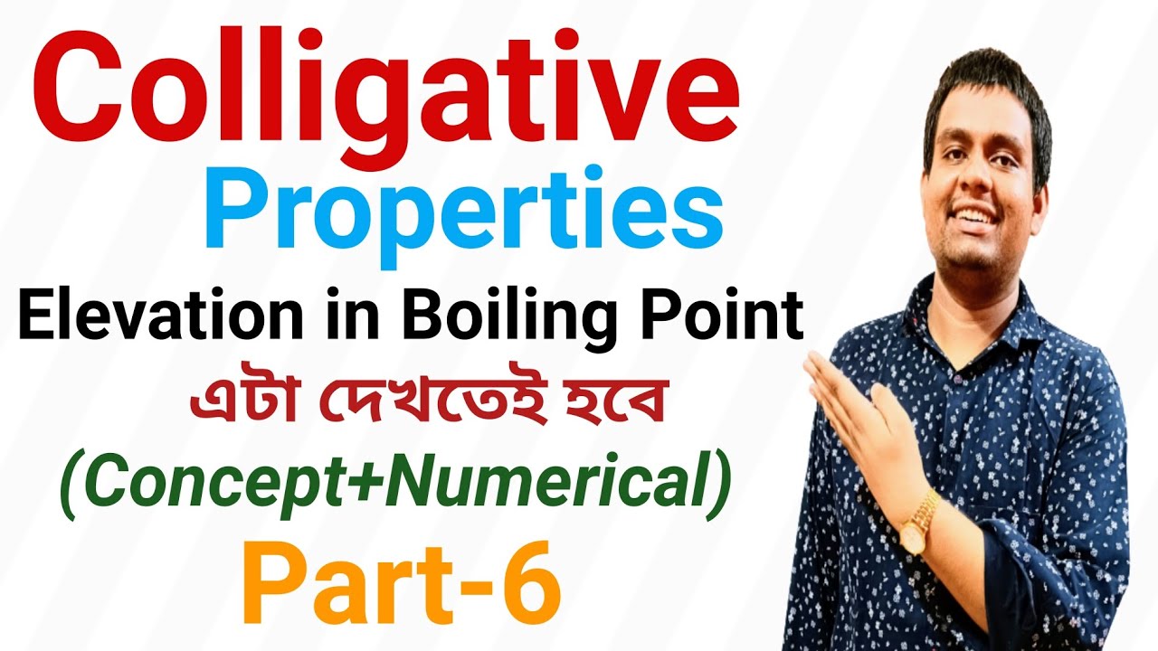 Elevation in Boiling Point|Colligative Properties|Solution| - YouTube