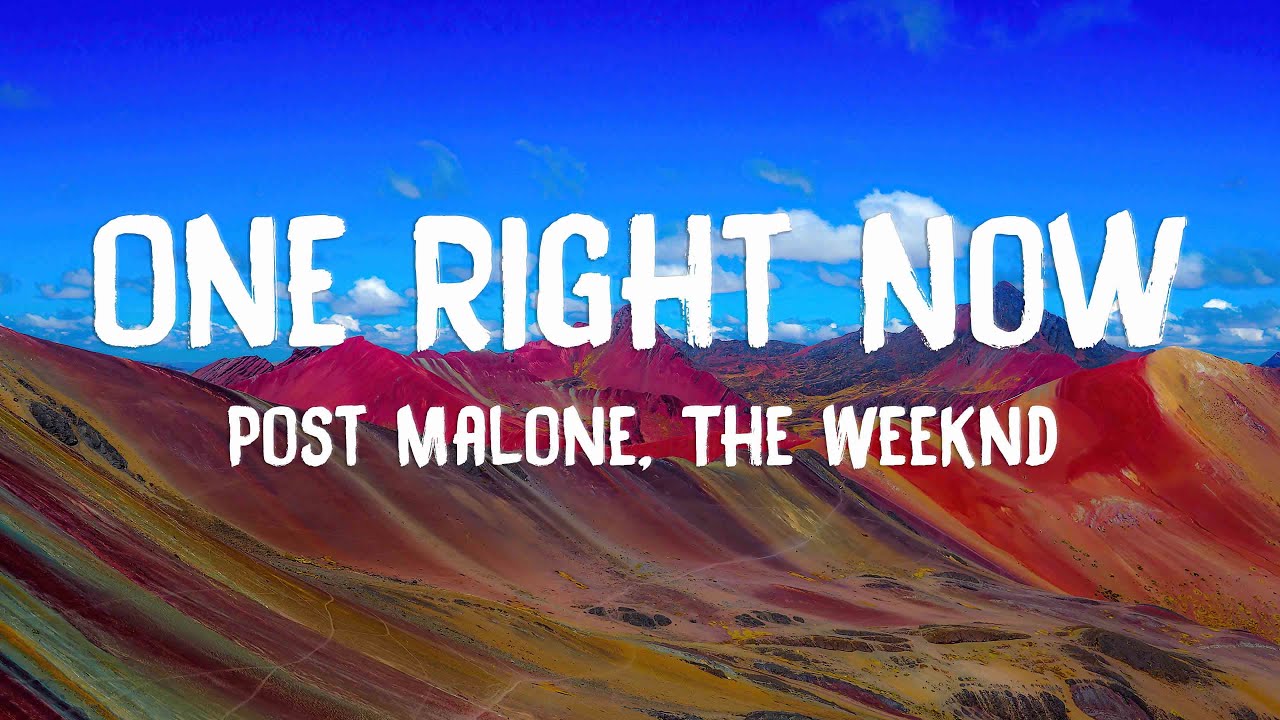 One Right Now - Post Malone, The Weeknd (Lyrics Version)🍂 - YouTube