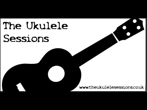 The Ukulele Sessions Episode 23 featuring Lisa Webb