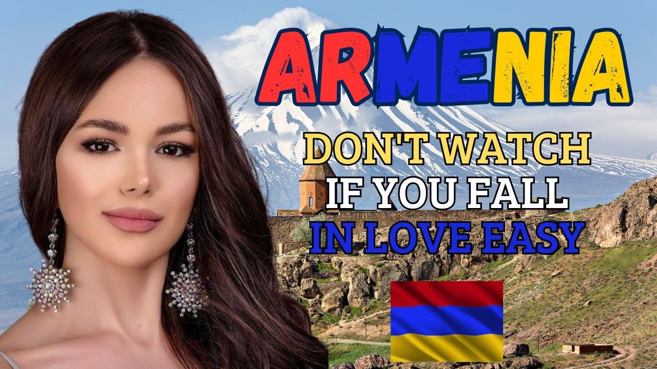 LIFE in ARMENIA| THE COUNTRY WITH AMAZING WOMEN AND BEAUTIFUL NATURE ...