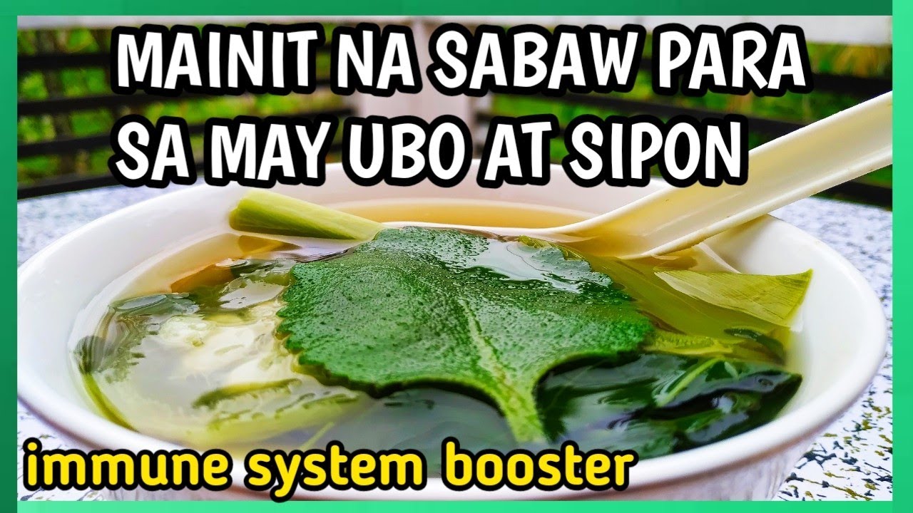 MAINIT NA SABAW NG GULAY PARA SA MAY UBO AT SIPON | EASY VEGETABLE SOUP ...