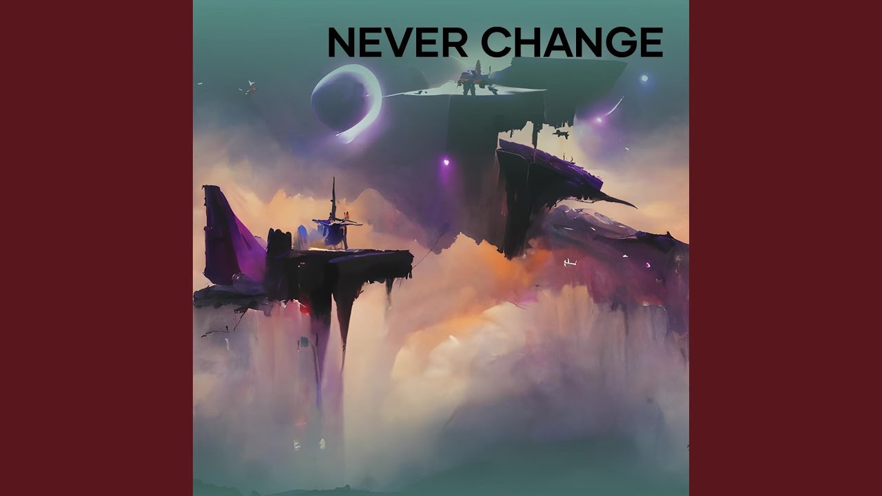 Never Change - YouTube