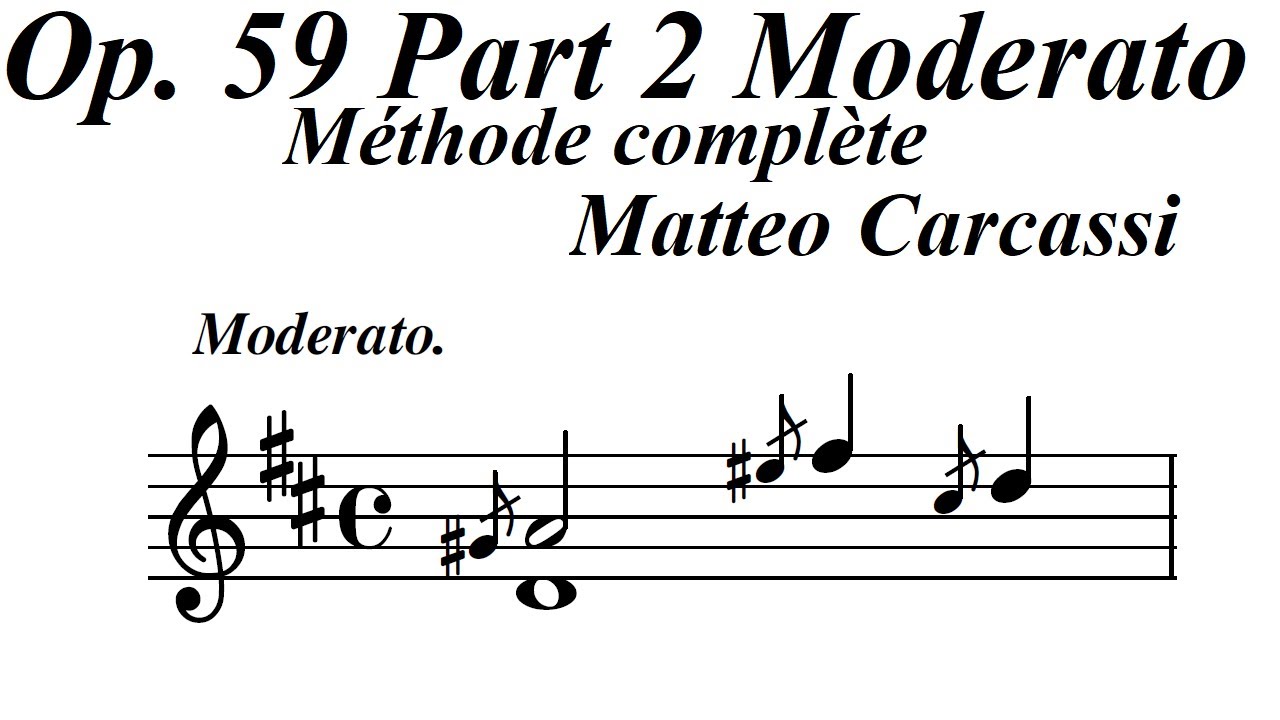 Matteo Carcassi Op.59 Part 2 p63a Moderato in D Major, Methode Complete ...